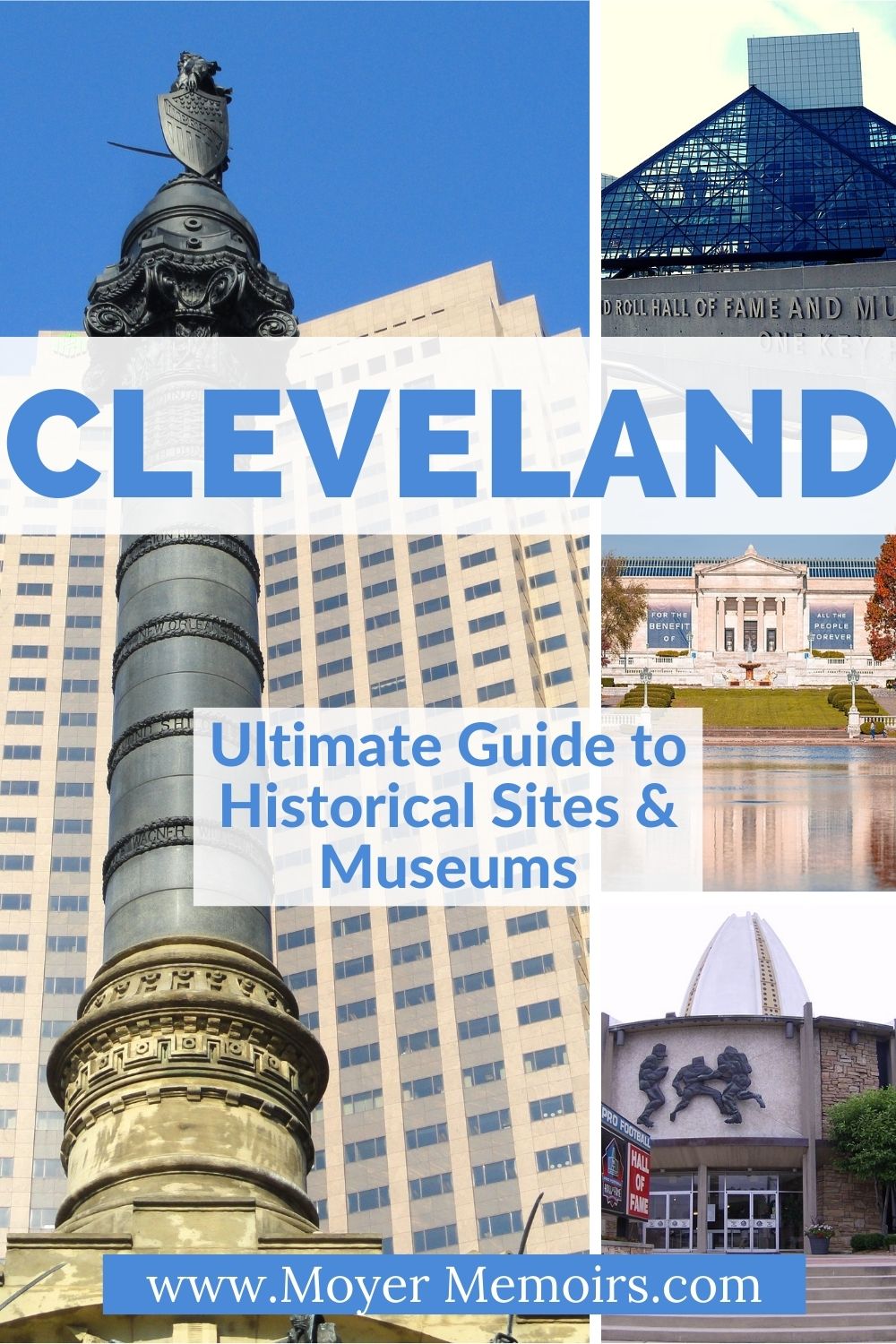 Best Cleveland Historical Sites and Museums - Moyer Memoirs