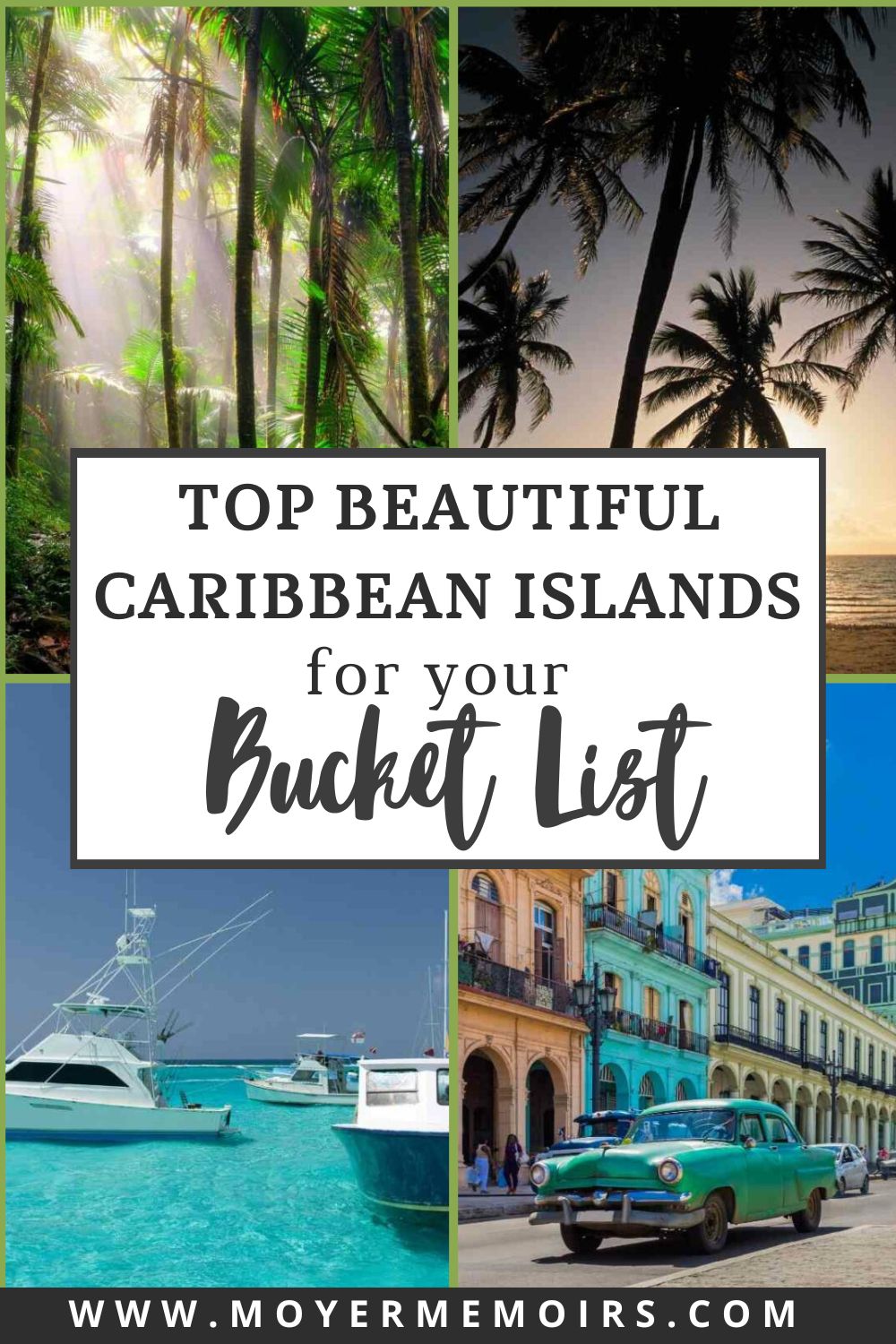 Top Caribbean Bucket List Trip Ideas - Moyer Memoirs